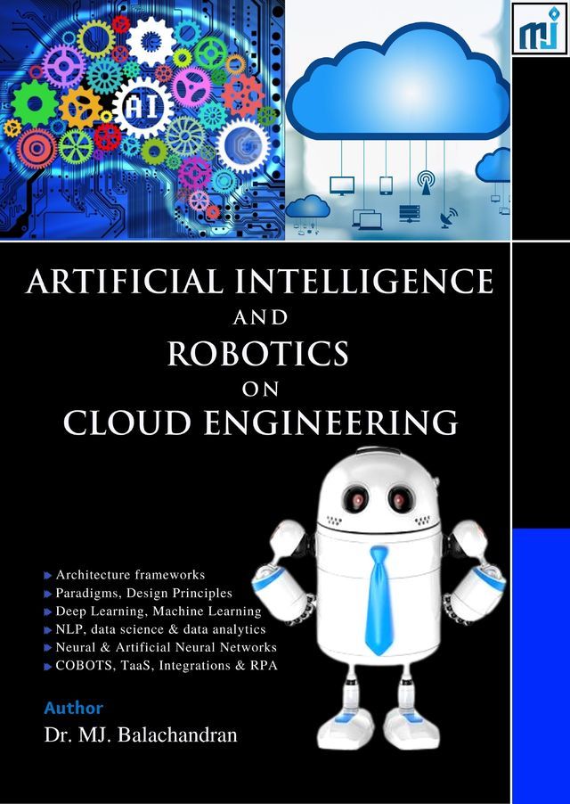 Artificial Intelligence and Robotics on Cloud Engineering (Ebook ...