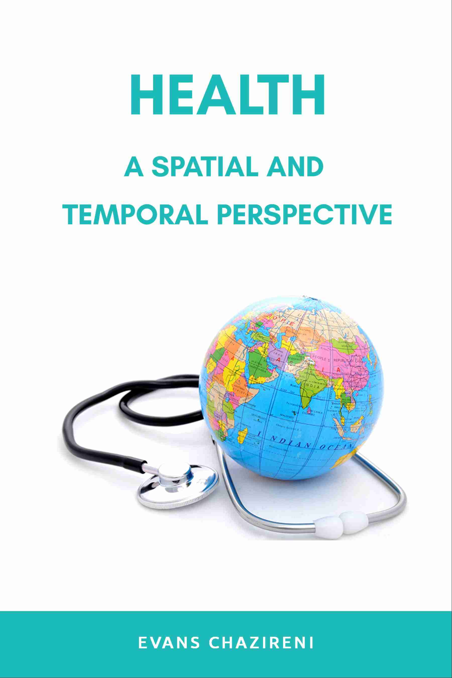 Health: A Spatial and Temporal Perspective (Ebook) | WalnutPublication