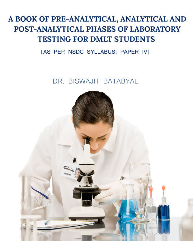 A Book Of Pre analytical Analytical And Post analytical Phases Of
