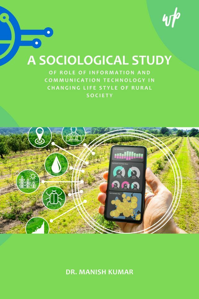A Sociological Study of Role of Information and Communication ...