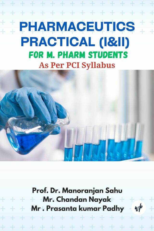 Pharmaceutics Practical I II For M Pharm Students WalnutPublication